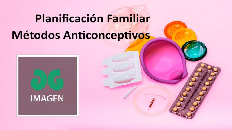 Todo Lo Que Debes Saber Sobre Anticoncepción Y Métodos De Planificación Familiar - Guía Completa ...